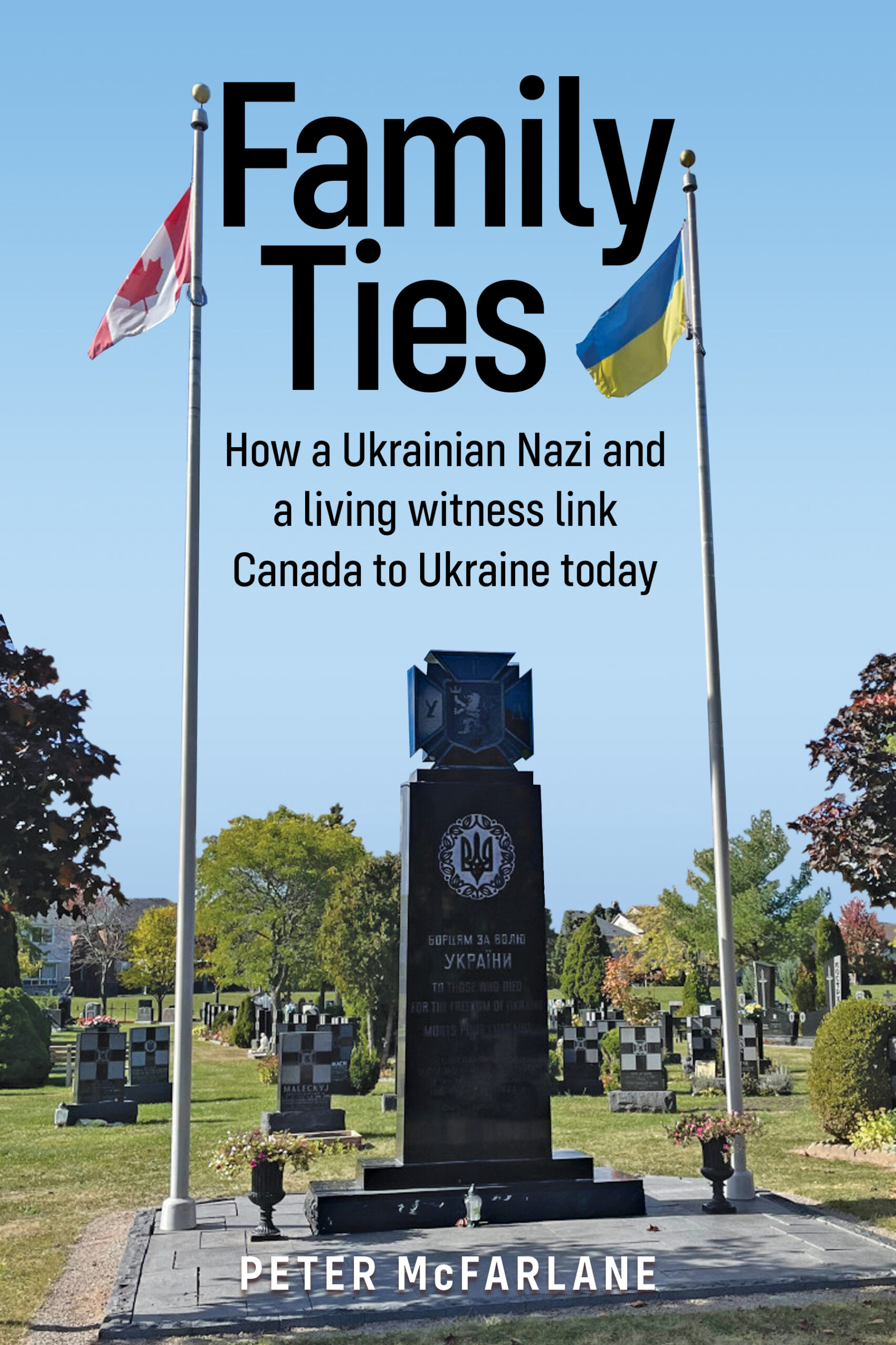 Book Review: Family Ties: How a Ukrainian Nazi and a living witness ...